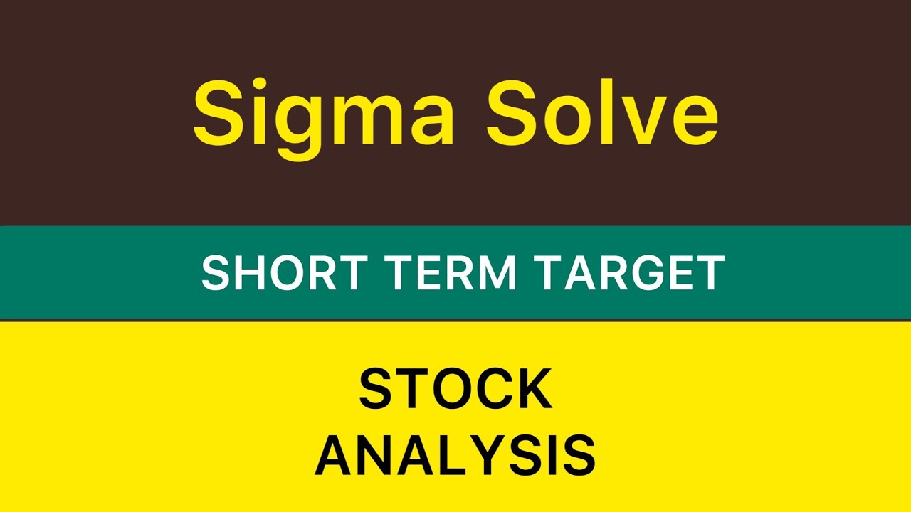 sigma solve ltd stock target 🔯 sigma solve stock news | sigma solve ...
