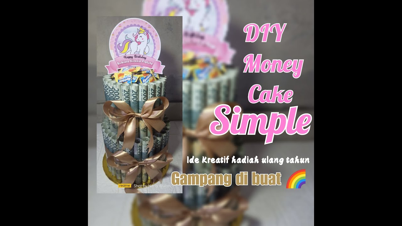 Cara Membuat Kue Uang || DIY Money Cake, || Mudah dan Simple Bagi ...