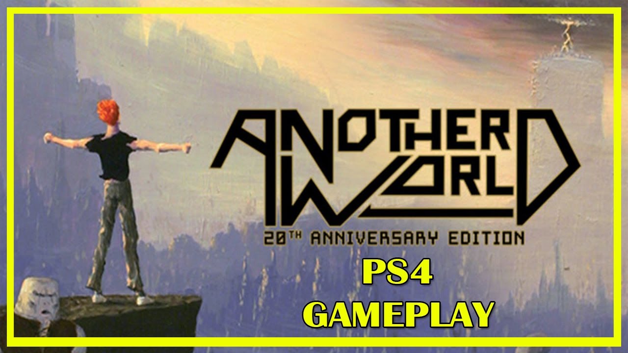 Another World - 20th Anniversary Edition #gameplay #ps4 - YouTube