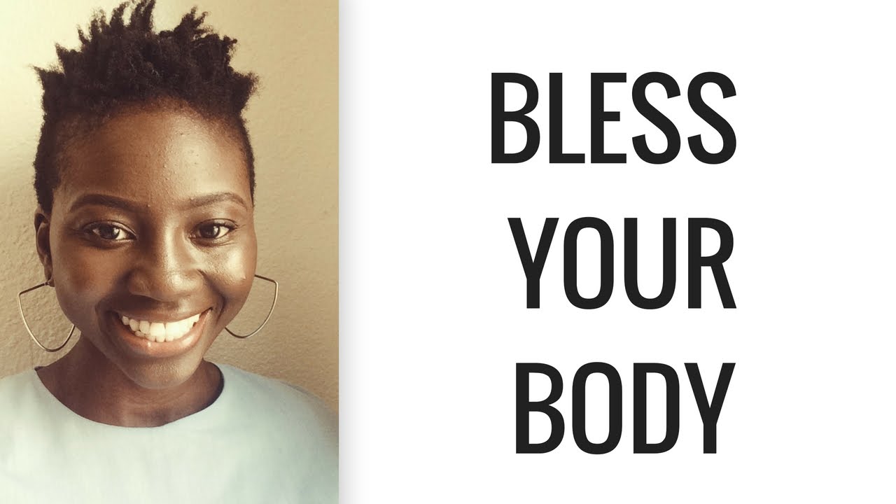 Bless Your Body - YouTube