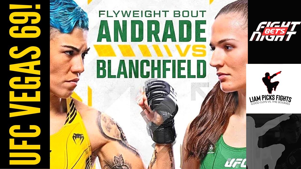 UFC Vegas 69 Andrade vs. Blanchfield Preview, Picks, & Predictions with ...