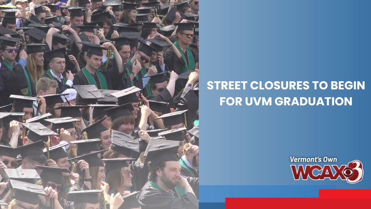 Street closures to begin for UVM Graduation - YouTube