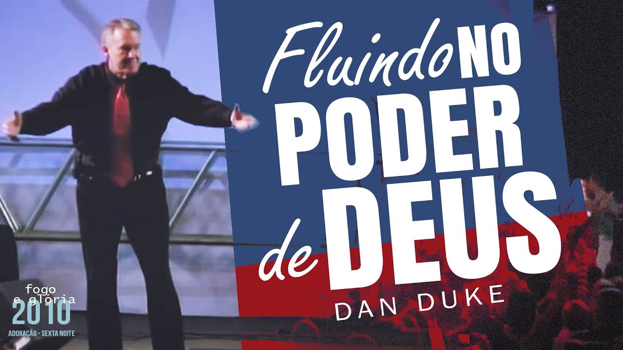 Dan Duke - Fluindo no Poder de Deus - YouTube