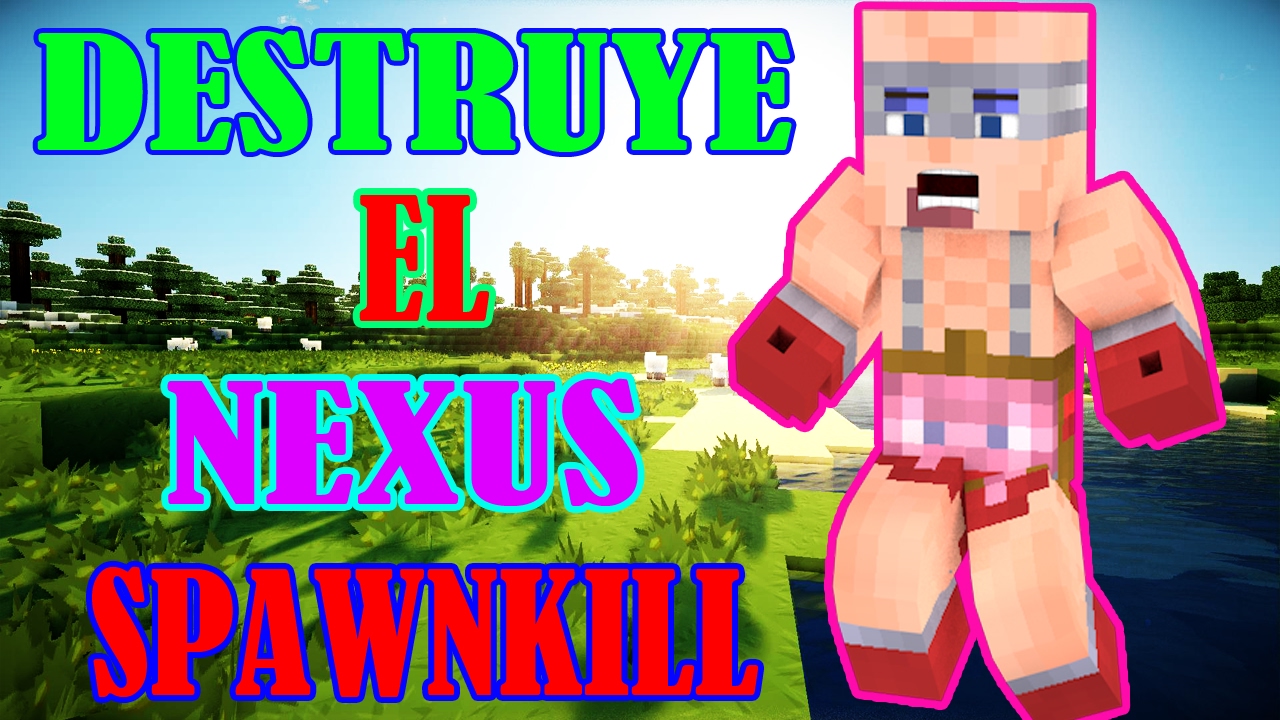 NEXUS SPAWNKILL FULL DIAMANTE CON FUERZA COASTAL - YouTube