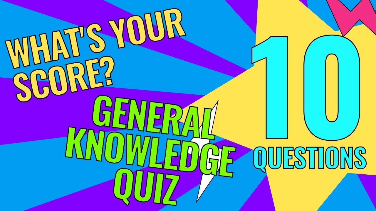 Everyday General Knowledge Quiz 2023 | GK Questions & Answers in ...