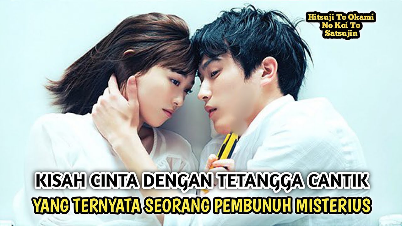 KISAH CINTA DENGAN TETANGGA CANTIK YANG TERNYATA PEMBUNUH BAYARAN, FILM JEPANG ROMANTIS SUB INDO ...