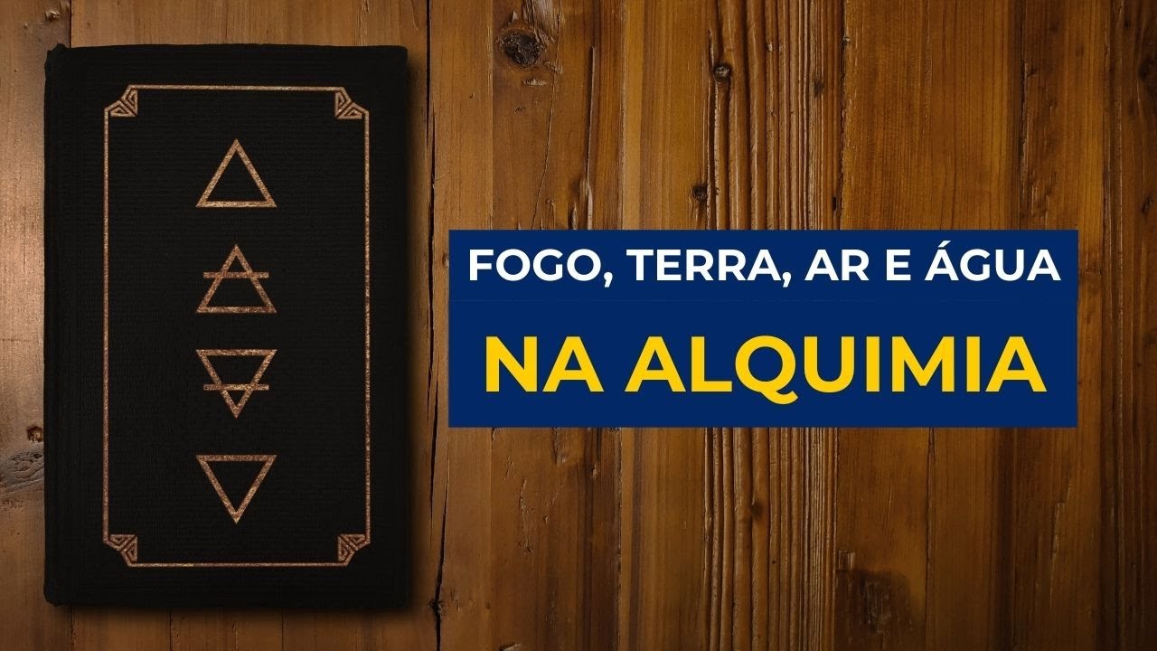 O QUE VOCÊ PRECISA SABER SOBRE OS QUATRO ELEMENTOS - YouTube