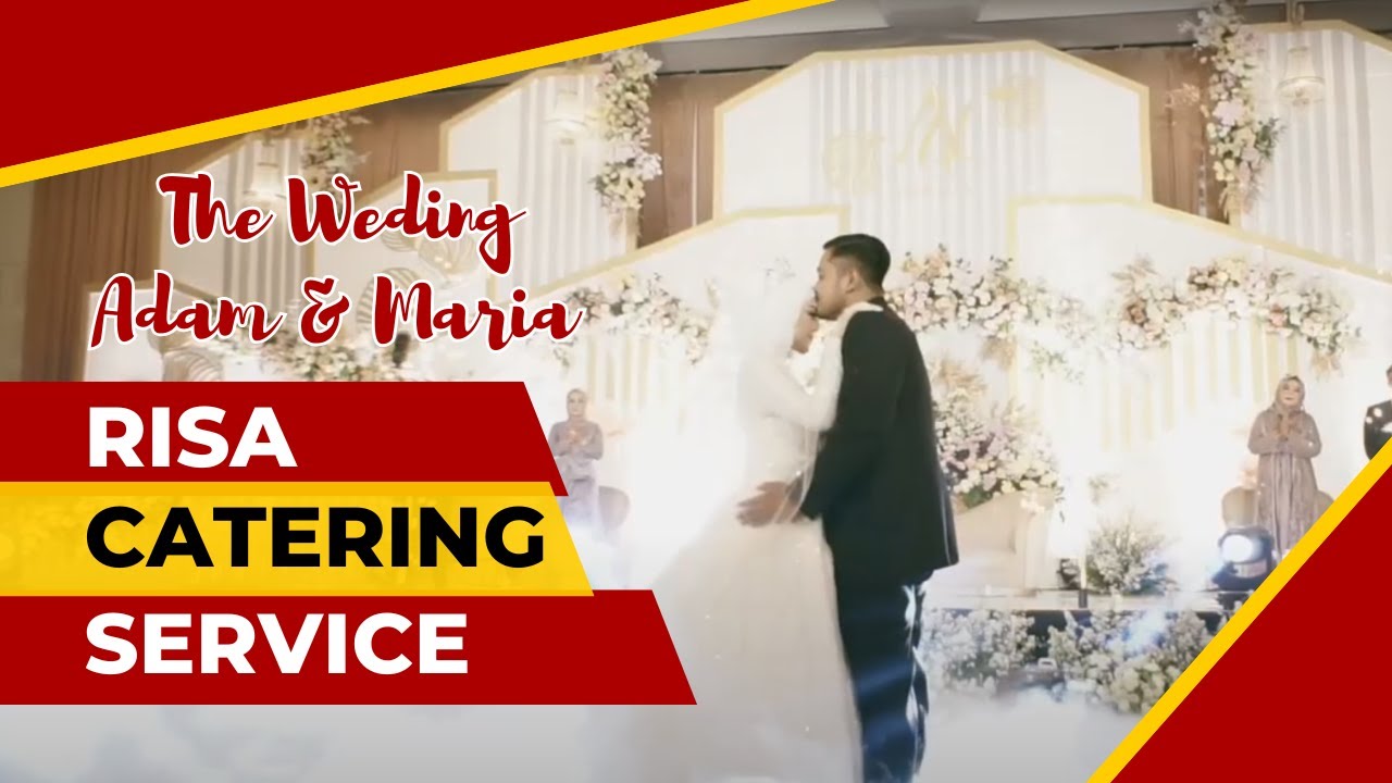 CUPLIKAN THE WEDING ADAM & MARIA - RISA CATERING SERVICE // FLAT MEDIA ...