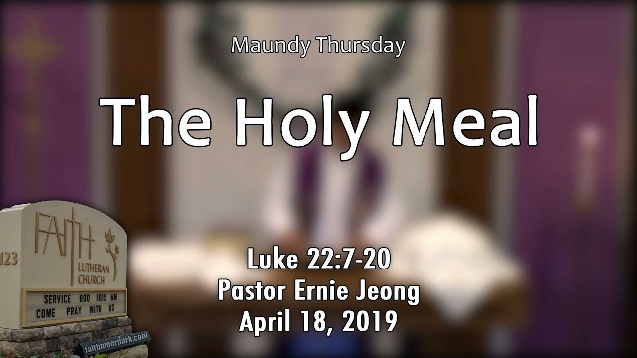The Holy Meal Luke 22 7 20 YouTube The Holy Meal Luke 22 7 20 YouTube