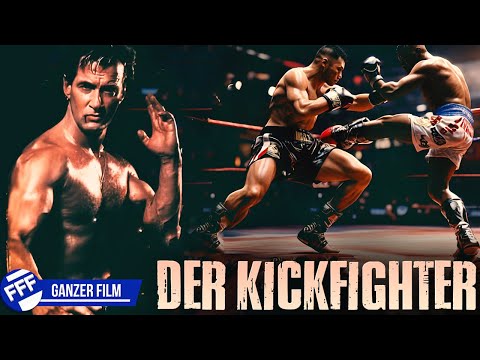 DER KICKFIGHTER | Ganzer ACTIONFILM auf Deutsch in Voller Länge