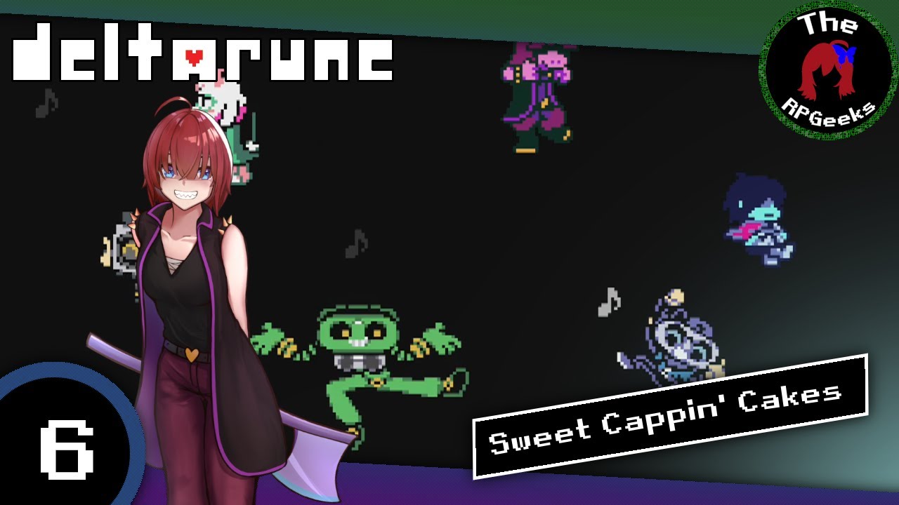 Sweet Cappin' Cakes - Deltarune - Part 6 - YouTube