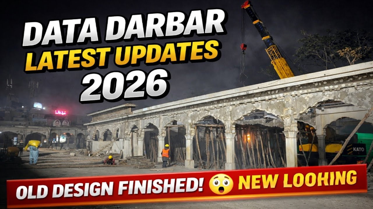 Data Darbar Latest Construction Update 2026 | New Look Revealed | Old ...