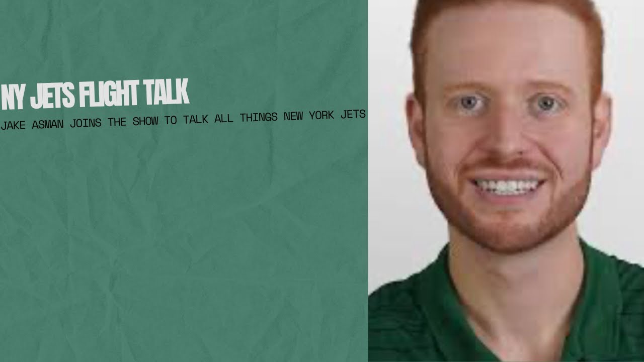 Jake Asman Joins the Show to talk all things New York #Jets - YouTube