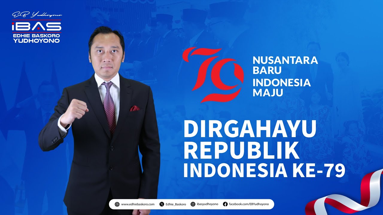 Edhie Baskoro Yudhoyono Mengucapkan Dirgahayu Republik Indonesia ke-79 ...