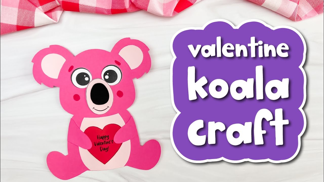 Koala Valentine Craft For Kids - YouTube