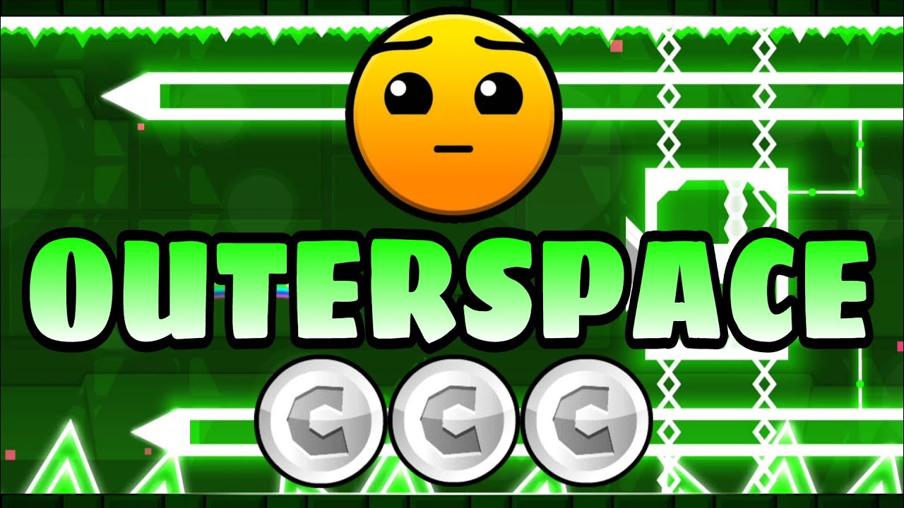 GEOMETRY DASH - OUTERSPACE - ( 100% COMPLETE ) - YouTube