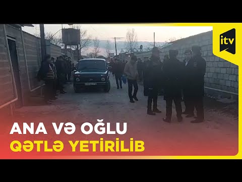 Salyanda ana və oğlu qətlə yetirilib