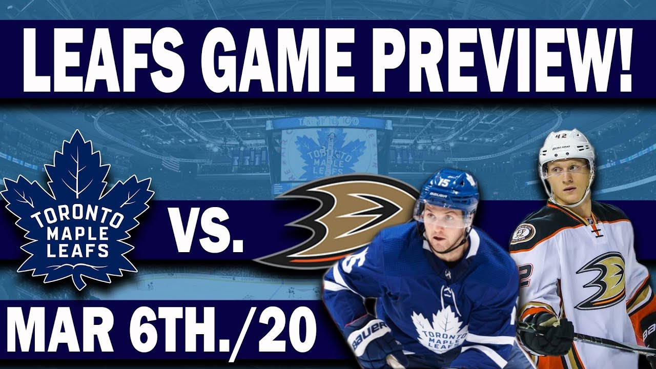Maple Leafs vs Ducks Game Day Preview! (Mar. 6th 2020) - YouTube