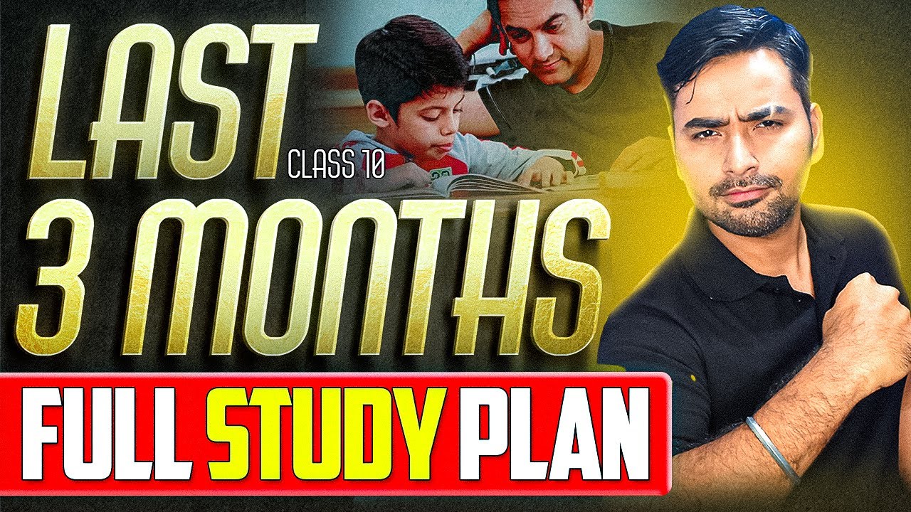 Last 3 Months FULL STUDY PLAN - Class 10 | Be The Game Changer 🔥 - YouTube