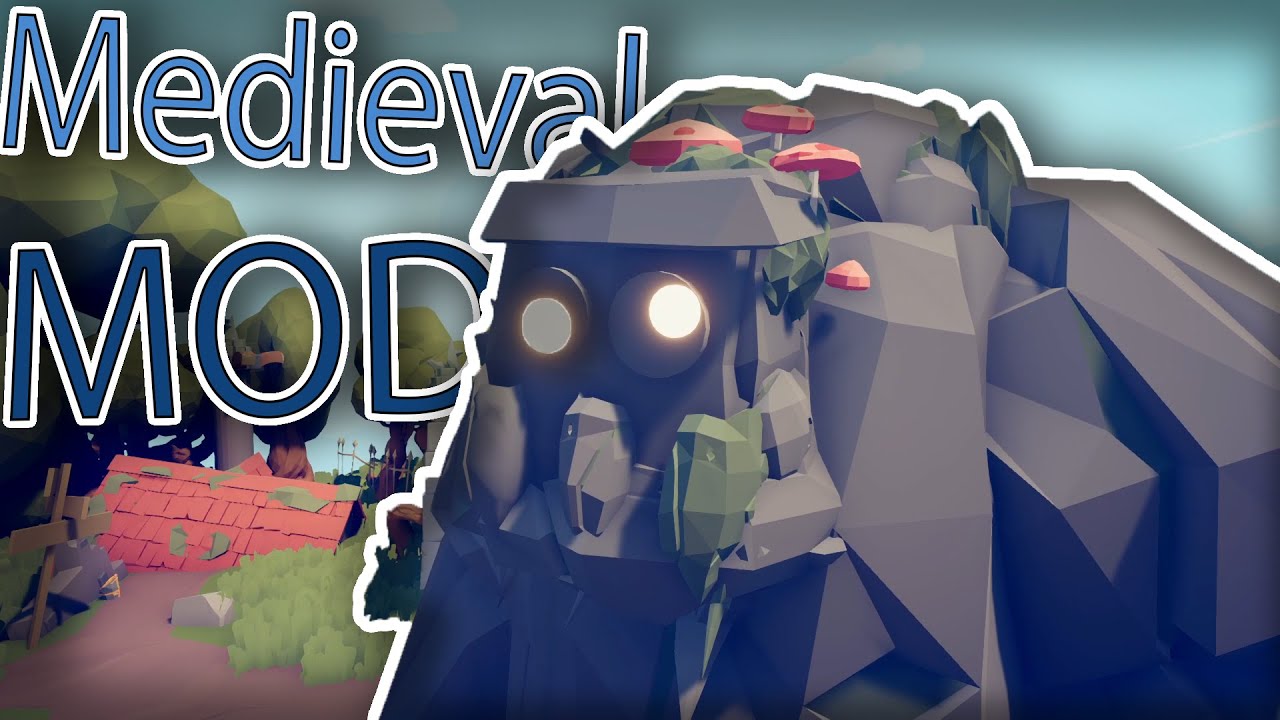 MEDIEVAL MOD In Totally Accurate BATTLE SIMULATOR (TABS) Part 5 - YouTube