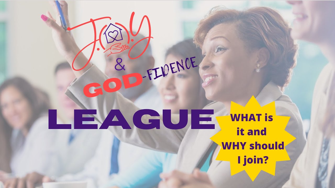 Why Join the J O Y & GOD fidence League - YouTube