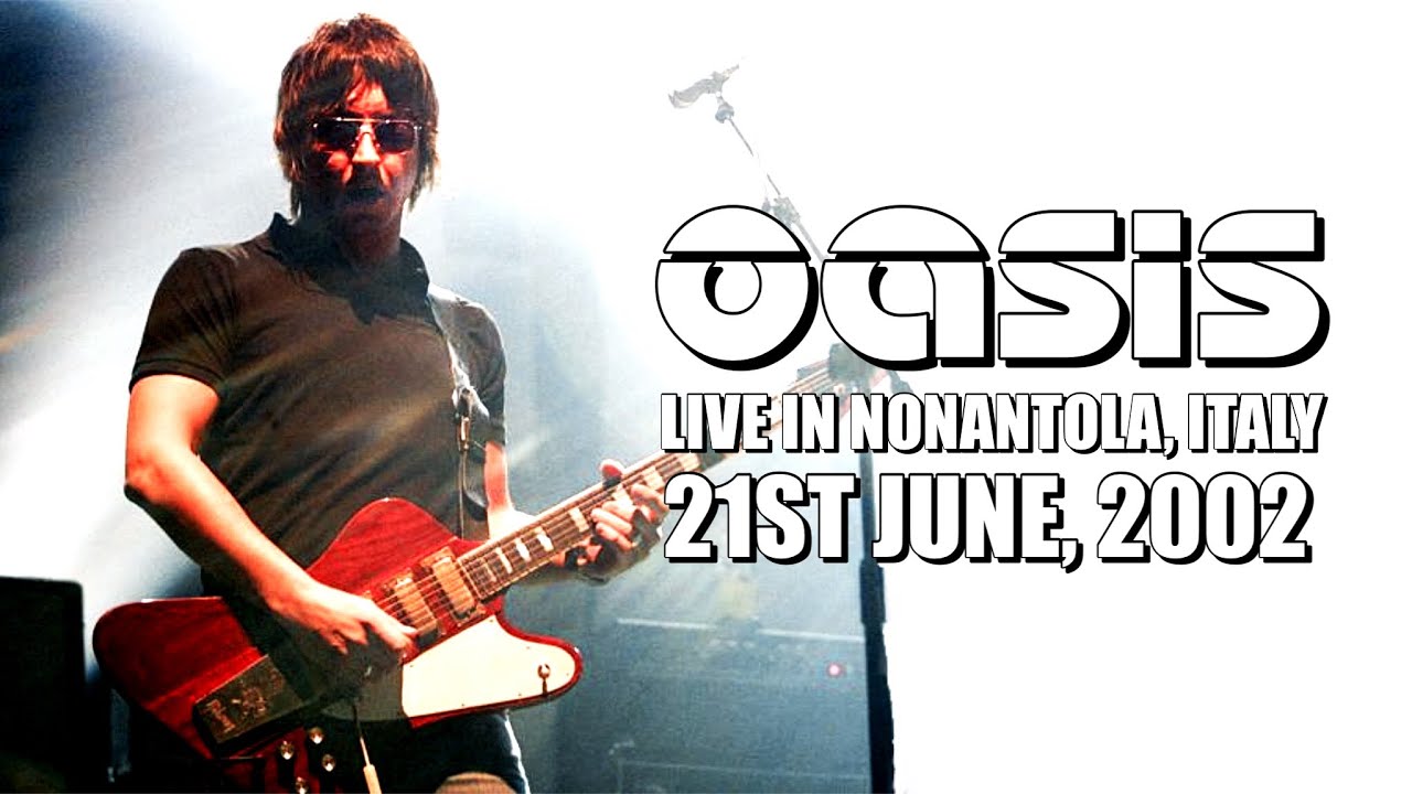 Oasis - Live in Nonantola (21st June, 2002) - YouTube