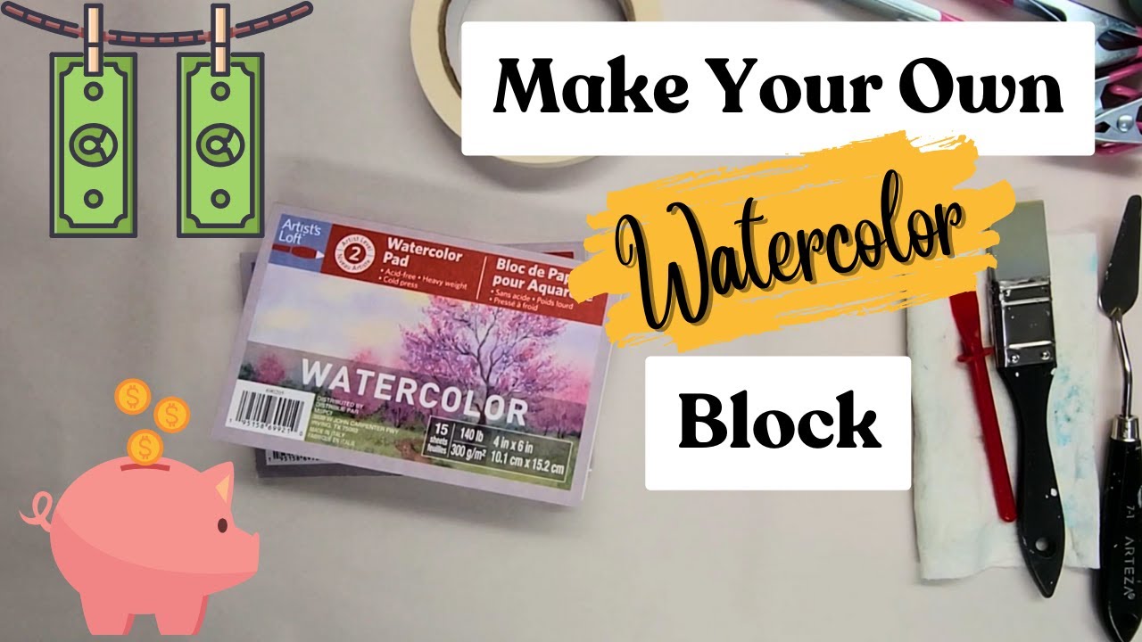 Watercolor Tricks: How To Make Your Own Watercolor Block And Keep Your ...