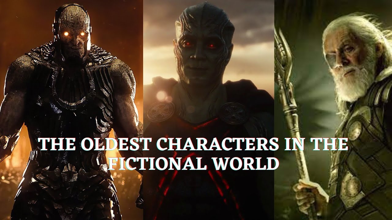 The Oldest Fictional Characters In the Multiverse | Ages Of The Oldest ...