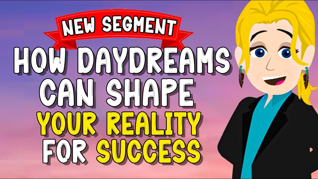 How Daydreams Can Shape Your Reality for Success? 💫 Abraham Hicks ...