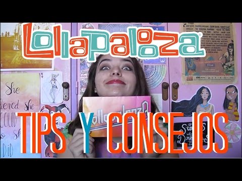 LOLLAPALOOZA: tips y consejos | Escribo Sin Tinta - YouTube