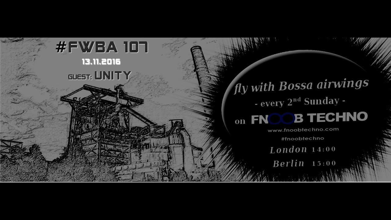 #FWBA 0107 with Unity - Fnoob Techno - YouTube