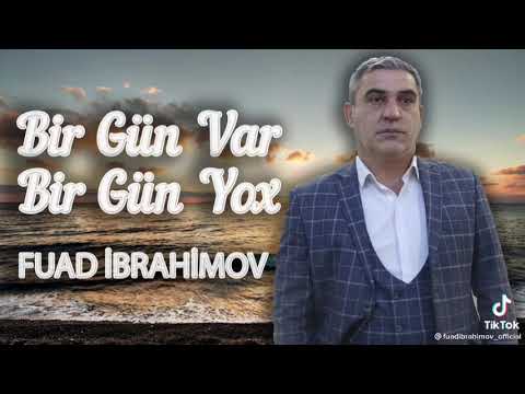 Fuad İbrahimov Bir gün var, Bir gün yox