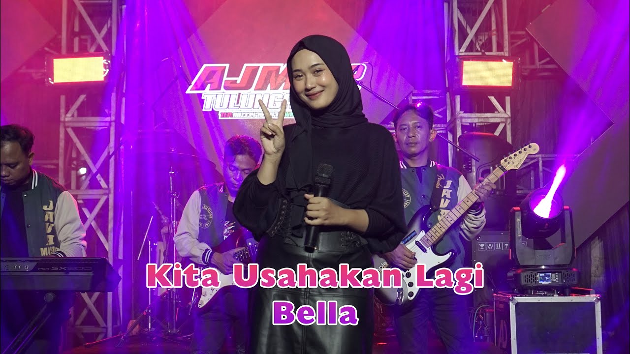 Kita Usahakan Lagi - Bella | OM Java Music Blitar | AJM Pro Tulungagung - YouTube