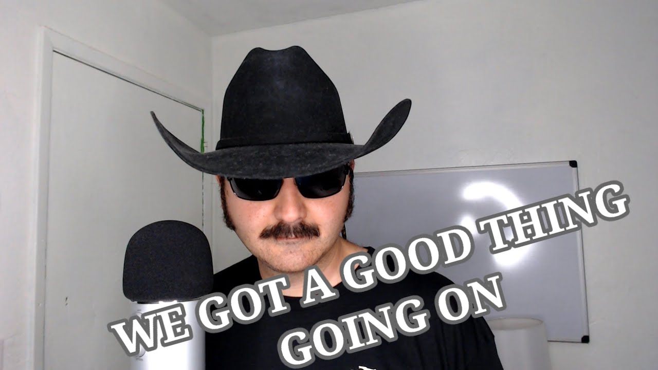 WE GOT A GOOD THING GOING ON - YouTube