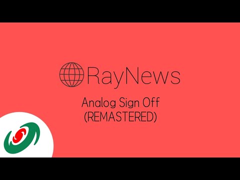 RayNews Analog Sign Off (REMASTERED) - YouTube