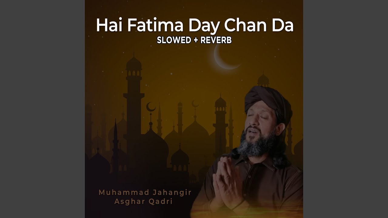 Hai Fatima Day Chan Da (Lofi-Mix) - YouTube