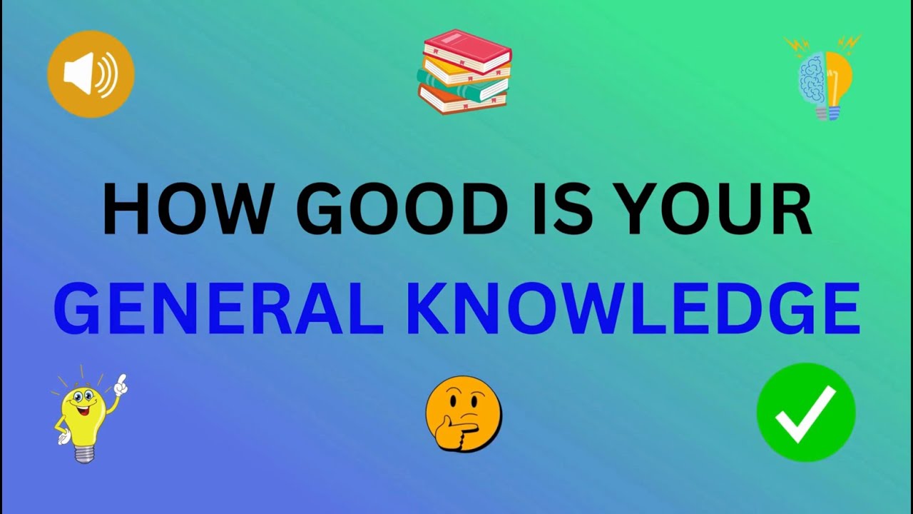 30 QUESTIONS to Prove You're a GENERAL KNOWLEDGE Master! - YouTube