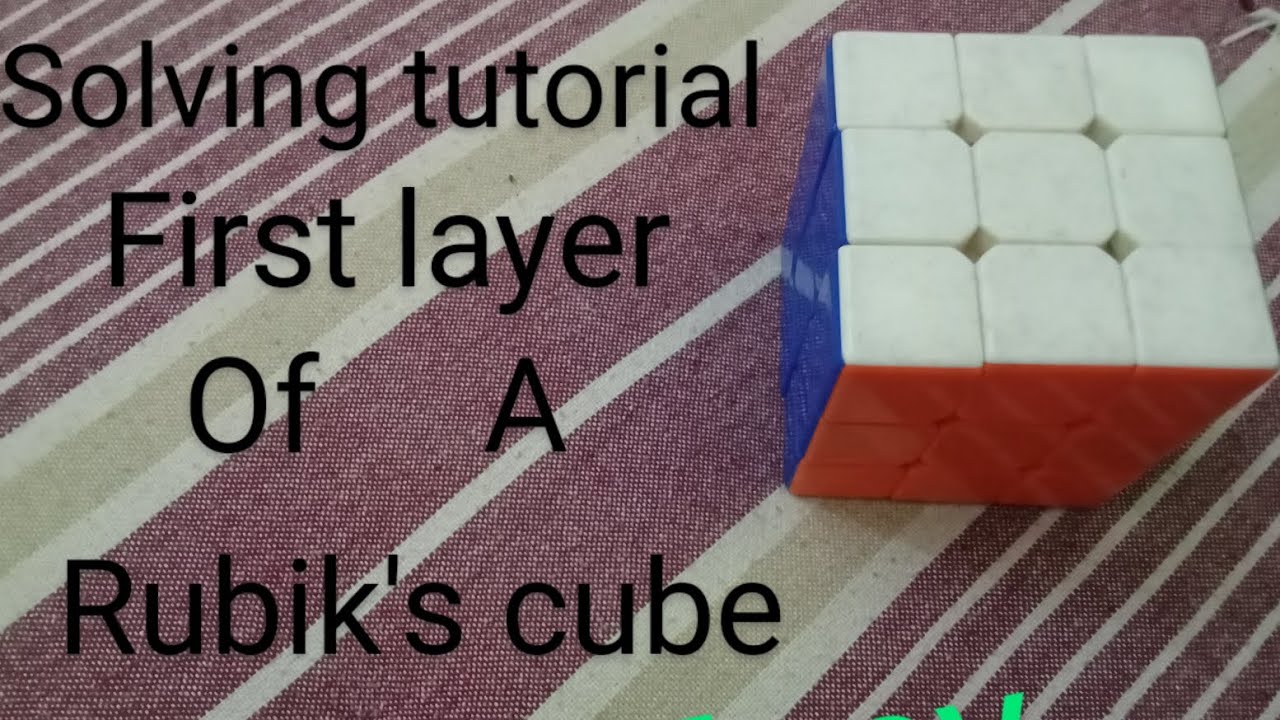 How to solve Rubik's cube tutorial (first layer) - YouTube