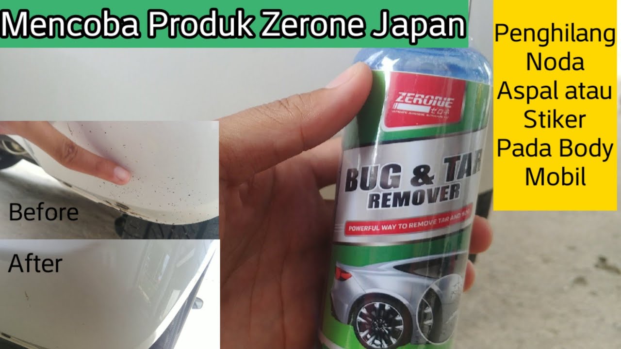 Test Zerone Japan Penghilang Noda Aspal / Stiker Pada Body Mobil | Bug ...