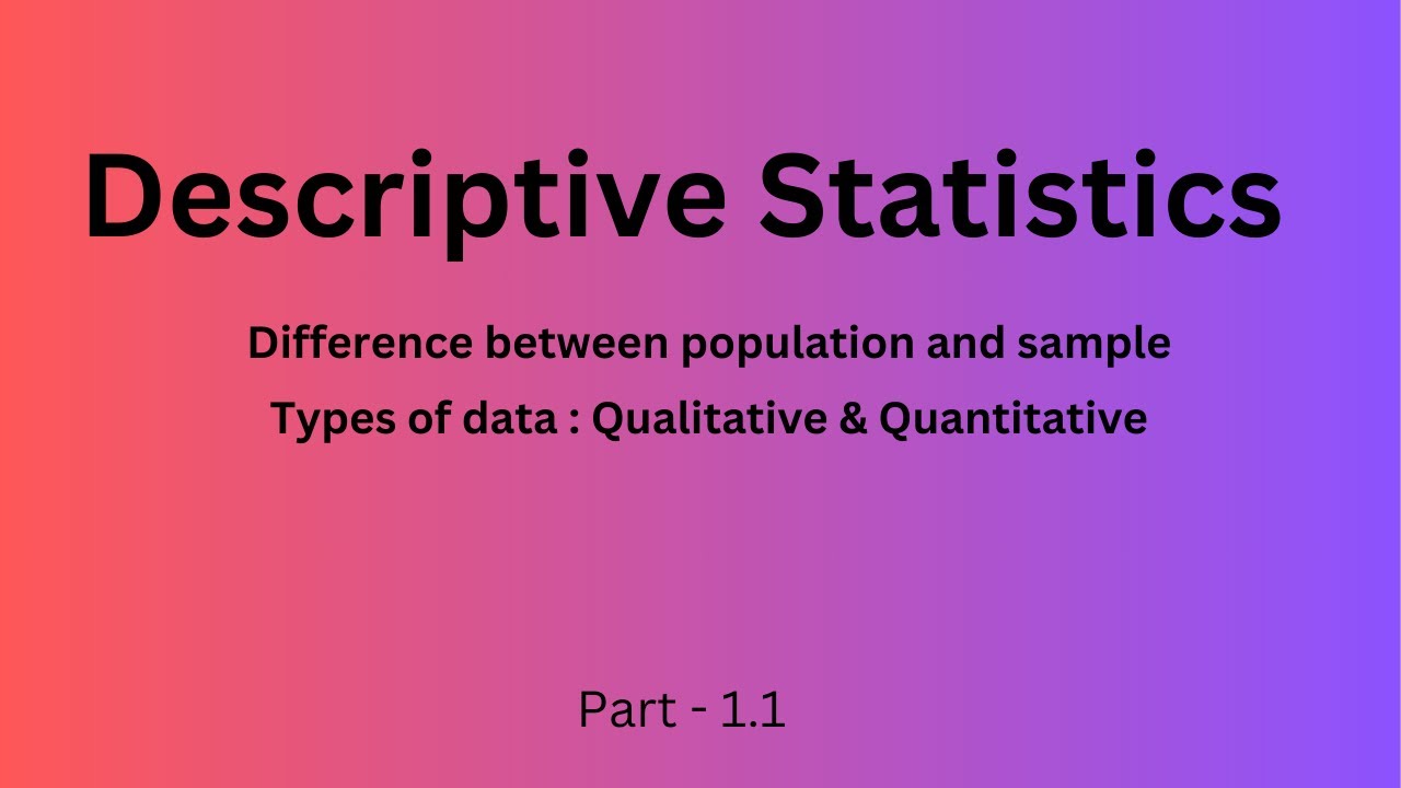 Descriptive statistics: Population and sample, data types - YouTube