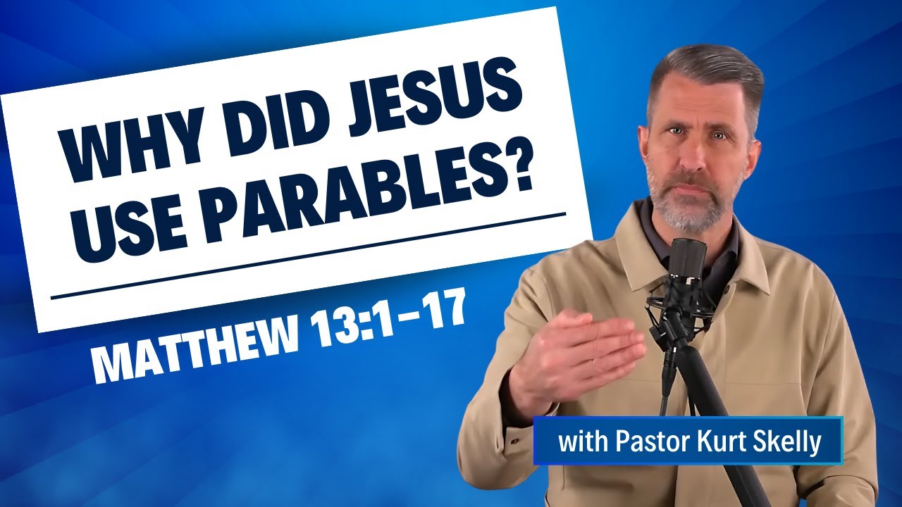 Why did Jesus use parables? | Matthew 13:1-17 | Pastor Skelly - YouTube
