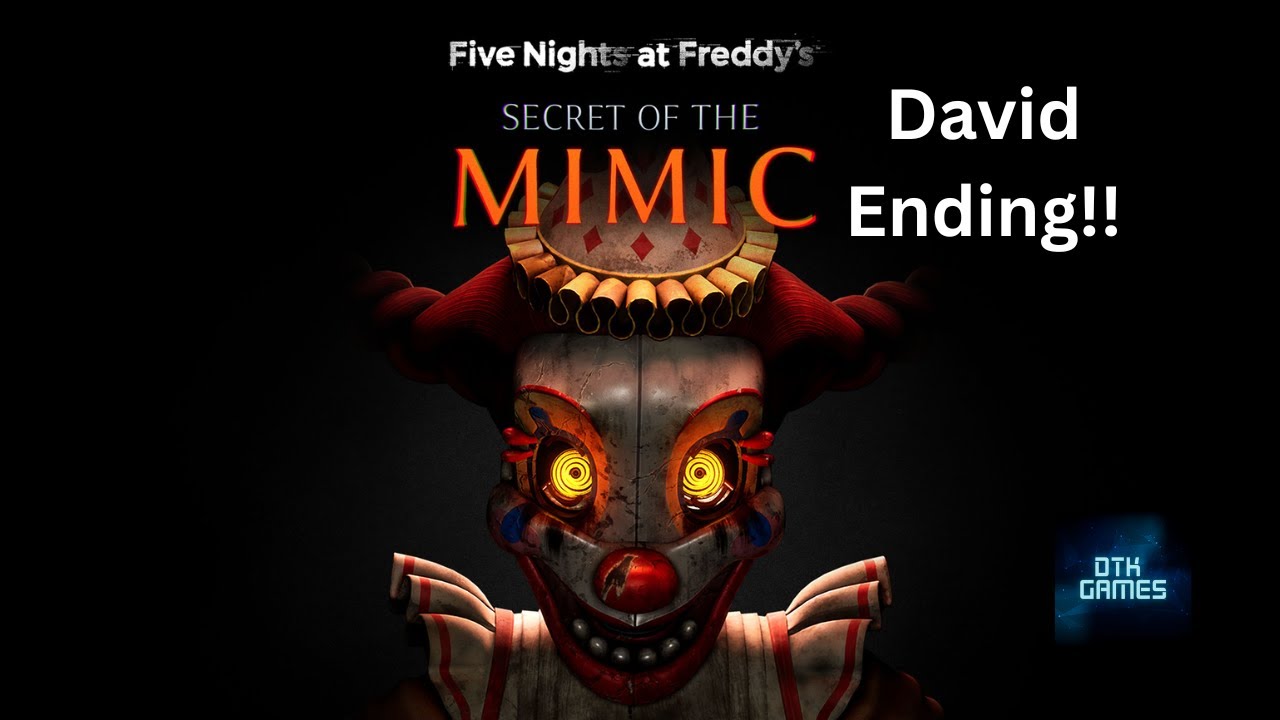 FNAf Secret of The Mimic-(David Ending) - YouTube