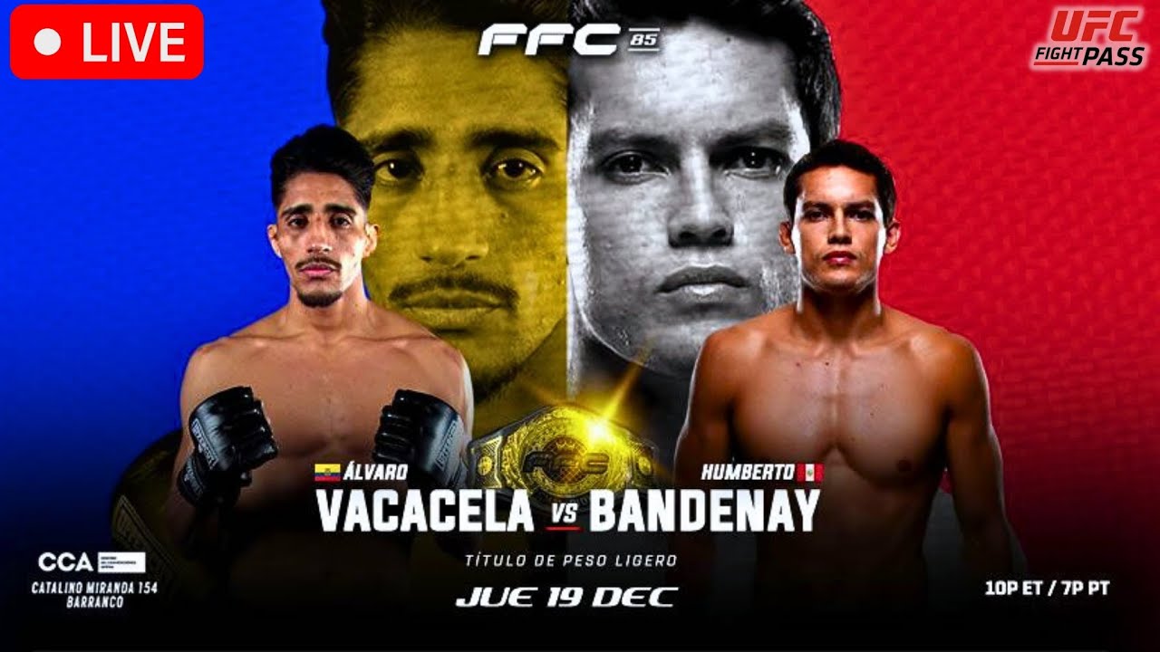 FFC 85: Vacacela vs. Bandenay | LIVE STREAM | MMA Fight Companion | Fusion Fighting Championship ...