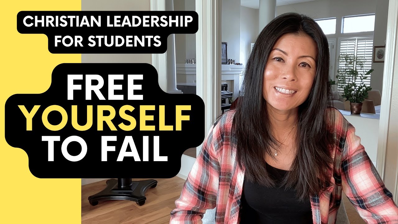 CHRISTIANS: FREE YOURSELF TO FAIL (EVEN IN LEADERSHIP) #howtofail # ...