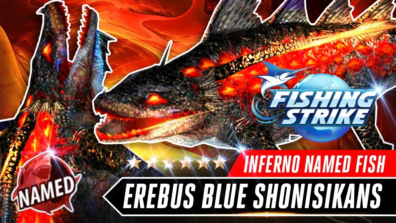 EREBUS BLUE SHONISIKANS NEW INFERNO NAMED FISH catch IN EREBUS【釣魚大亨 ...