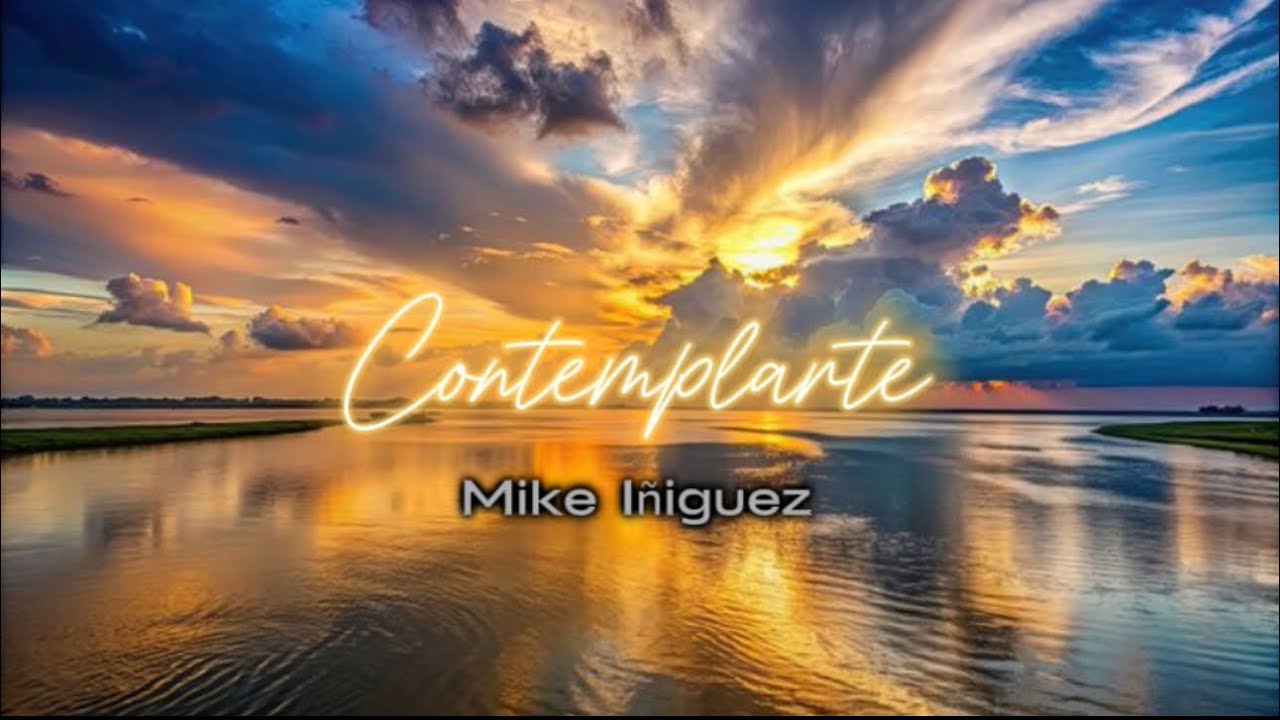 Mike Iñiguez - Contemplarte (Cover) - YouTube