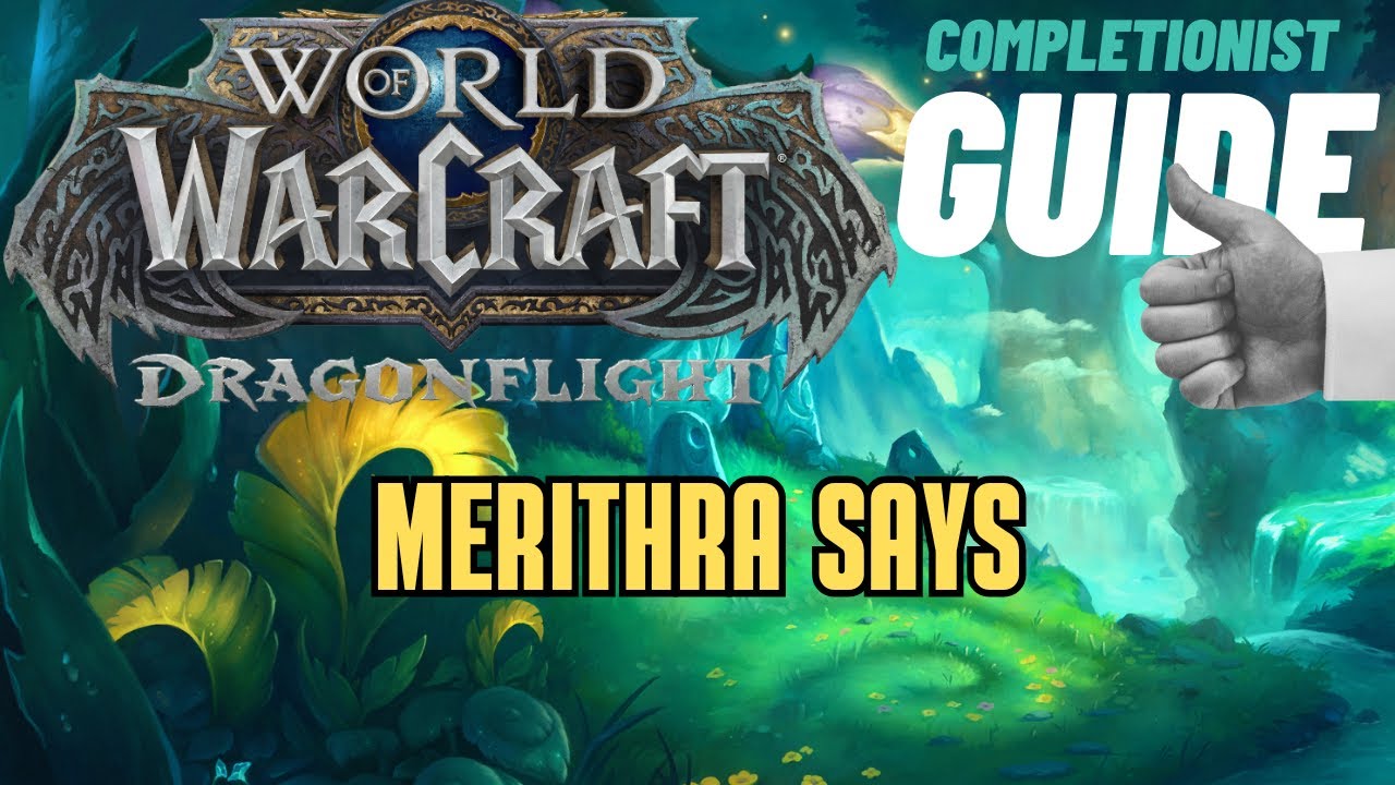Merithra Says World of Warcraft Dragonflight Emerald Dream - YouTube