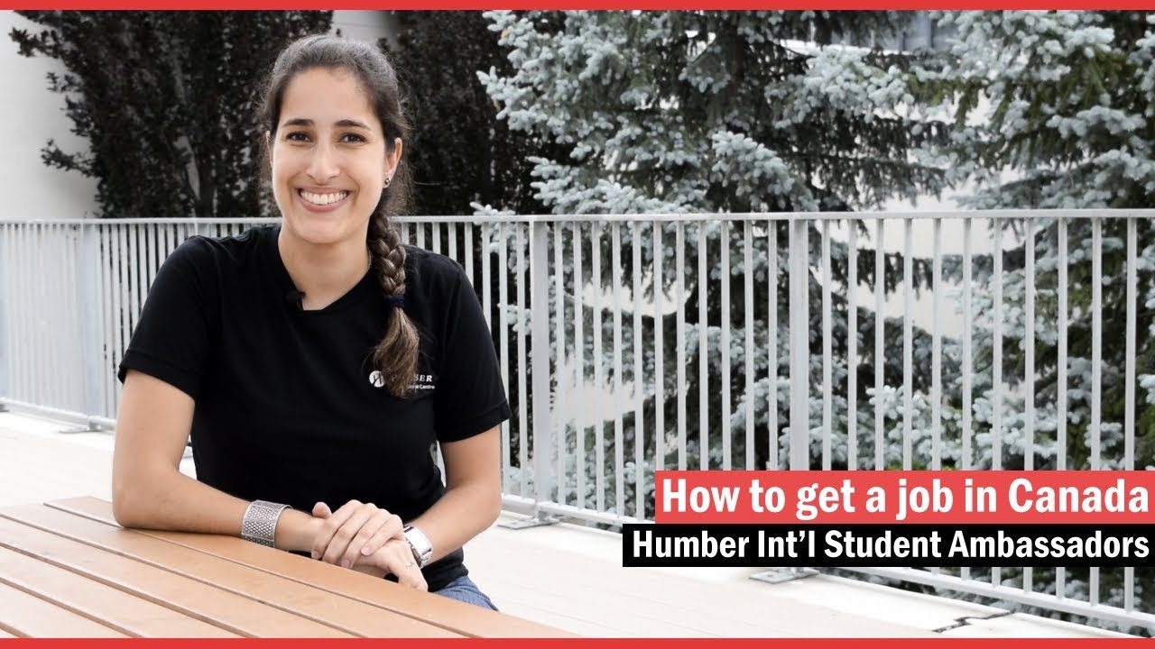 How to get a job in Canada - Humber Int'l Student Ambassadors Present ...