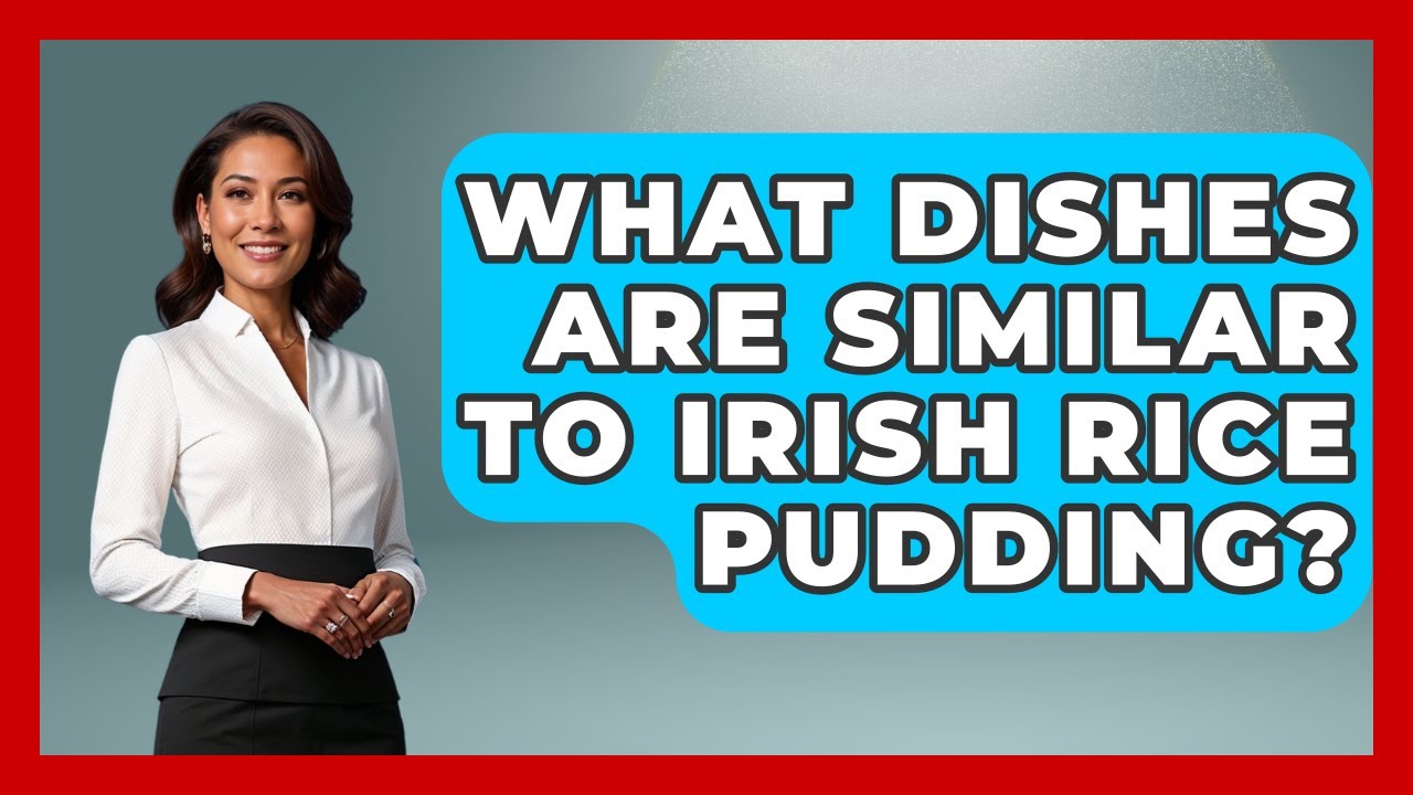 What Dishes Are Similar To Irish Rice Pudding? - Discovering Ireland ...