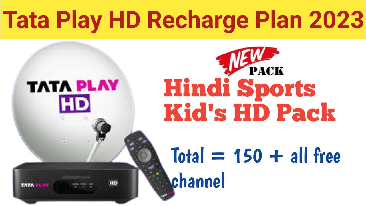 Tata Play Recharge Plan 2023 | Tata Play Hindi Sports Kids HD Pack ...